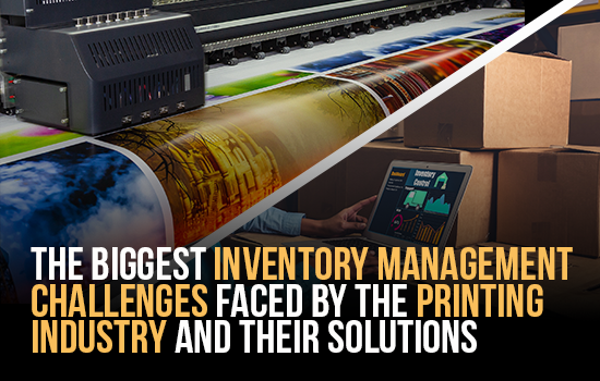 4 Challenges While Managing Printing Inventory and Solutions to ...