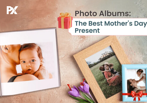 Photo Albums: Best mother's day gift + Gift Ideas for Mom