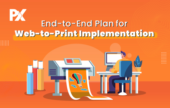 Step-by-Step Guide to Successful Web-to-Print Integration
