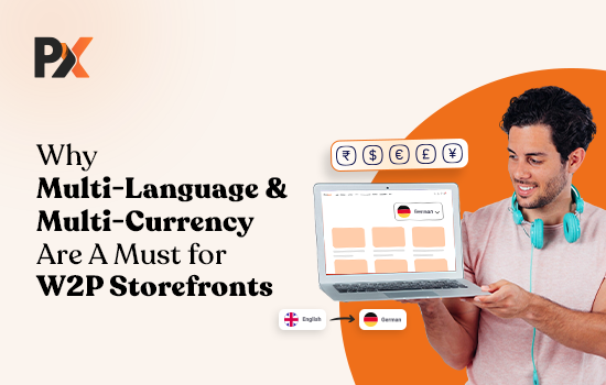 Global Reach with Multilingual, Multi-Currency Web-to-Print