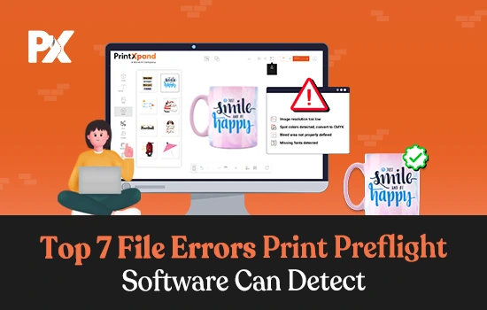 Avoid Costly Print Delays with Preflight File Checks